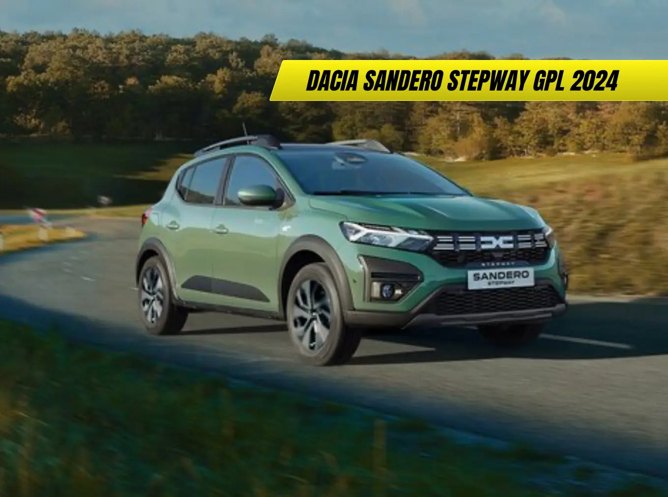 Dacia Sandero Stepway GPL 2024: Tout ce que vous devez savoir - Autos Blog